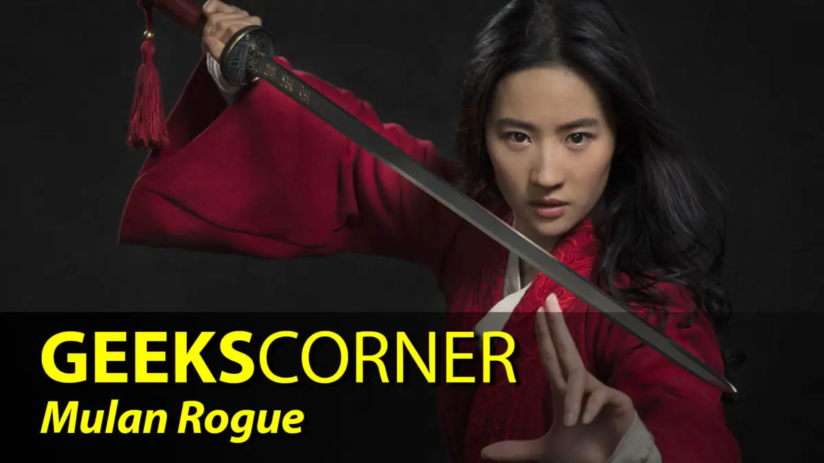 Mulan Rogue - GEEKS CORNER - Episode 846