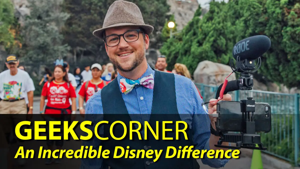 An Incredible Disney Difference - GEEKS CORNER - Episode 848