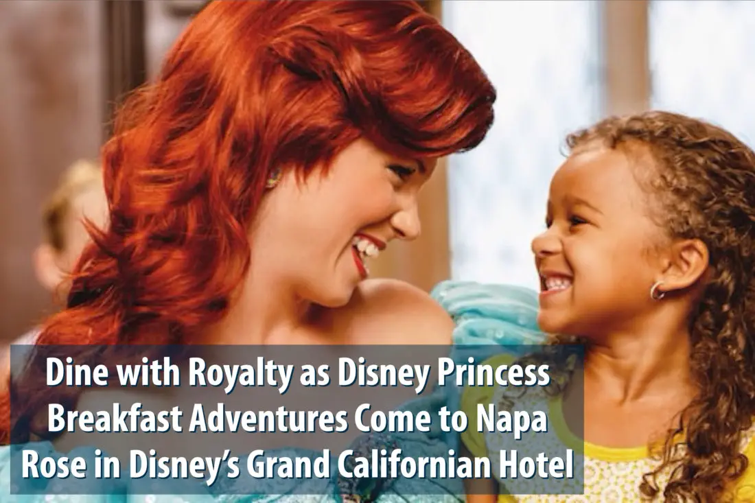 Dine with Royalty as Disney Princess Breakfast Adventures Come to Napa ...