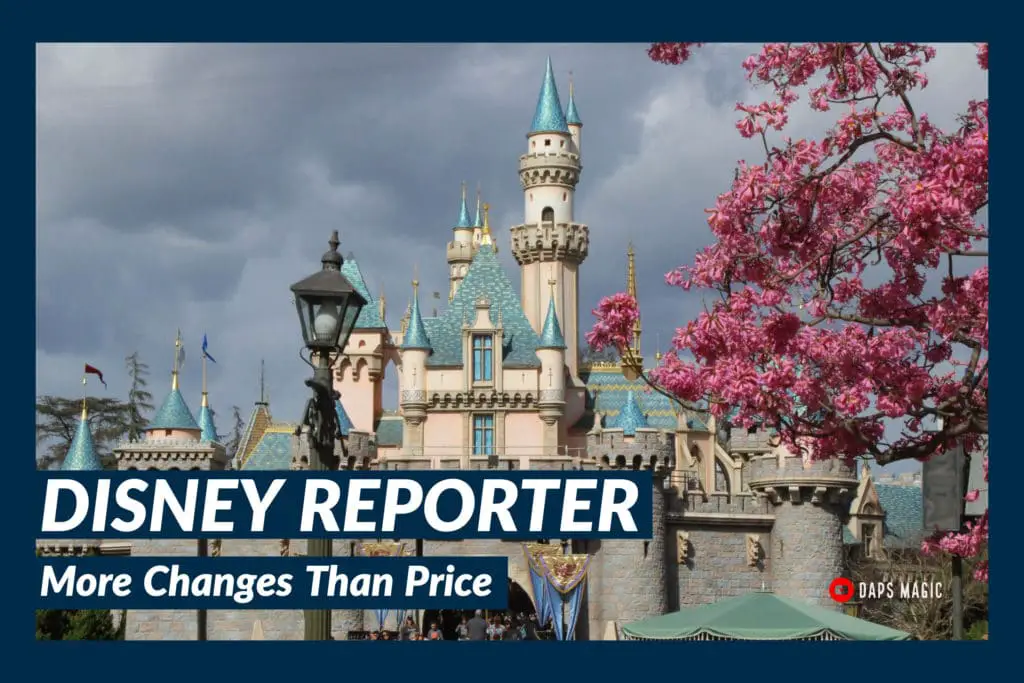 More Changes Than Prices - DISNEY Reporter