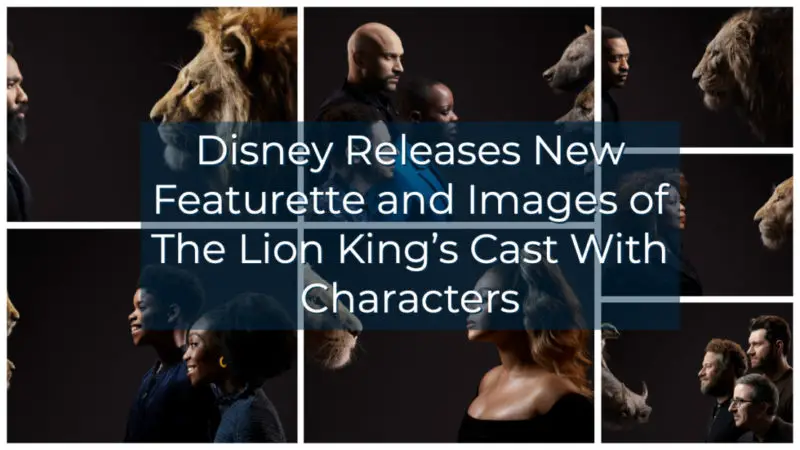 Disney Releases New Featurette and Images of The Lion King's Cast With ...