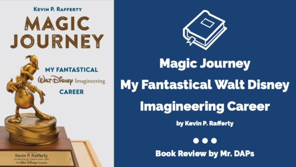 Magic Journey My Fantastical Walt Disney Imagineering Career – Book ...