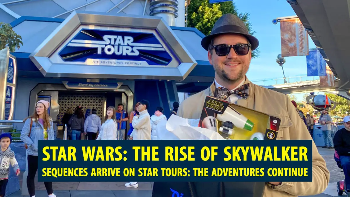 Star Wars: The Rise of Skywalker Sequences Arrive on Star Tours: The ...