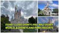 Disney Announces Closure of Disneyland, Walt Disney World, and ...