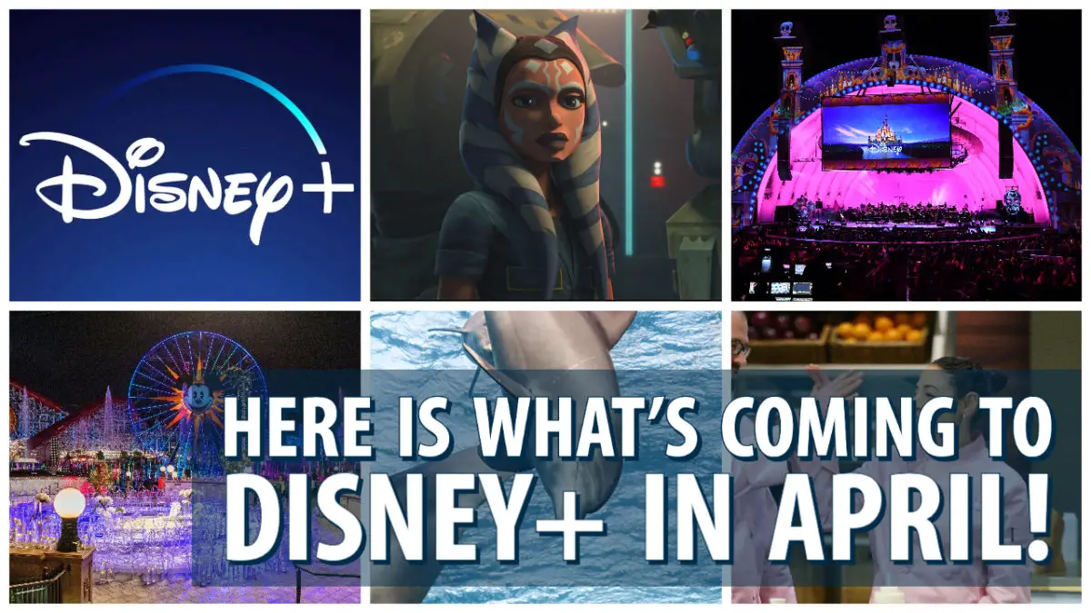 Here is What's Coming to Disney+ in April!