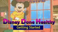 Disney Done Healthy: Getting Started – Daps Magic