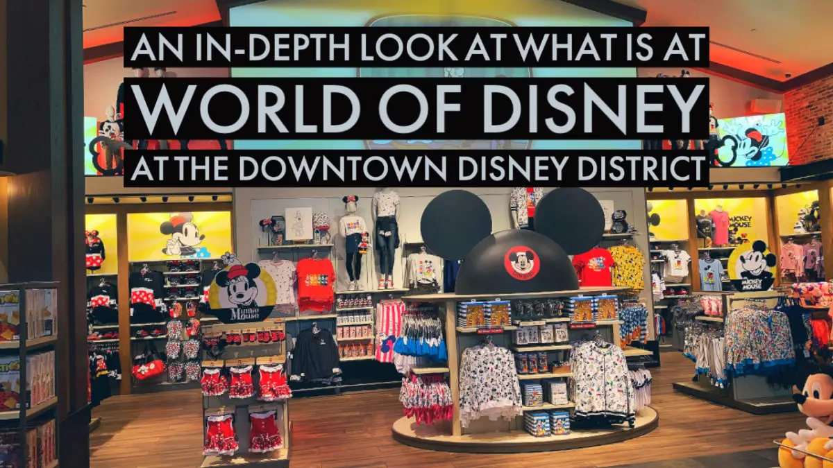 An In-Depth Look at What is at World of Disney at the Downtown Disney ...