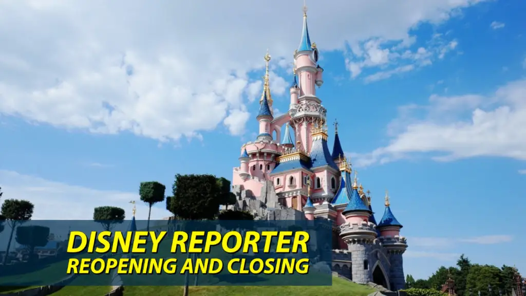 Reopening and Closing - DISNEY Reporter