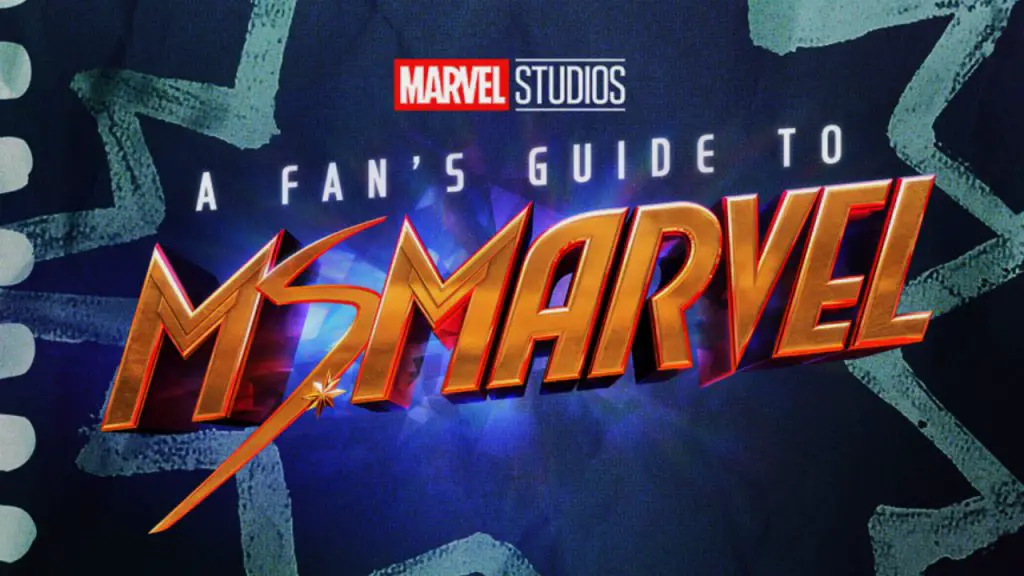 Disney+ Debuts “A Fan’s Guide to Ms. Marvel”