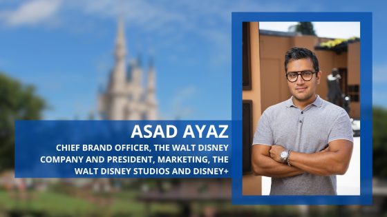 Asad Ayaz Named The Walt Disney Company’s First-Ever Chief Brand Officer