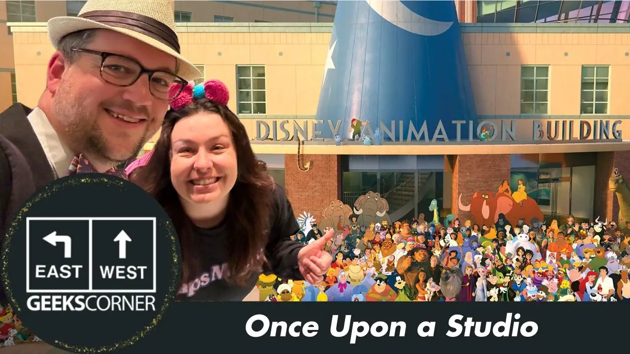 Once Upon a Studio – GEEKS CORNER – Episode #682