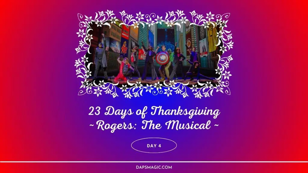 Rogers: The Musical - Day Four - 23 Days of Thanksgiving