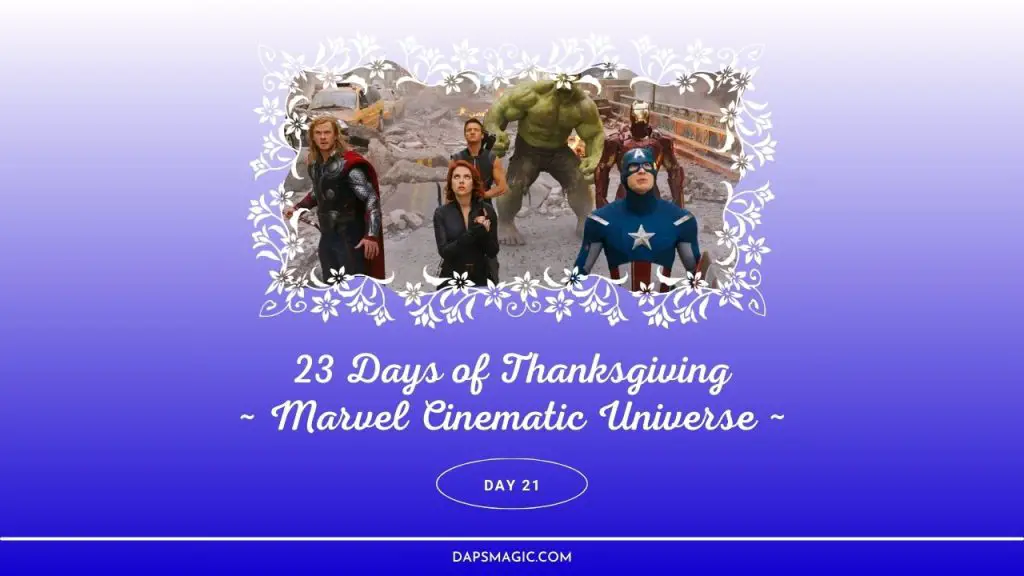 Marvel Cinematic Universe - Day Twenty-One - 23 Days of Thanksgiving