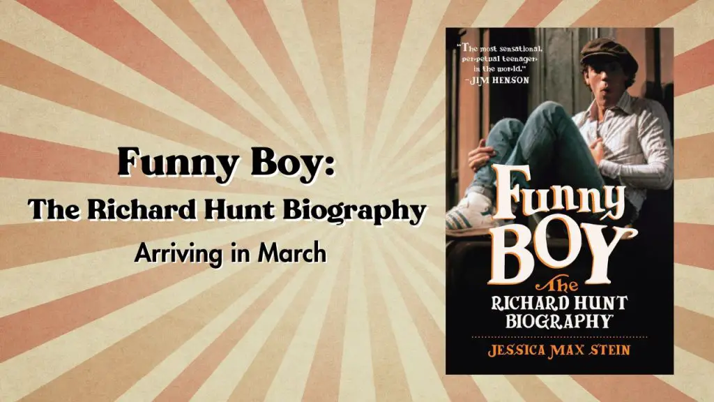 'Funny Boy: The Richard Hunt Biography' Arriving in March