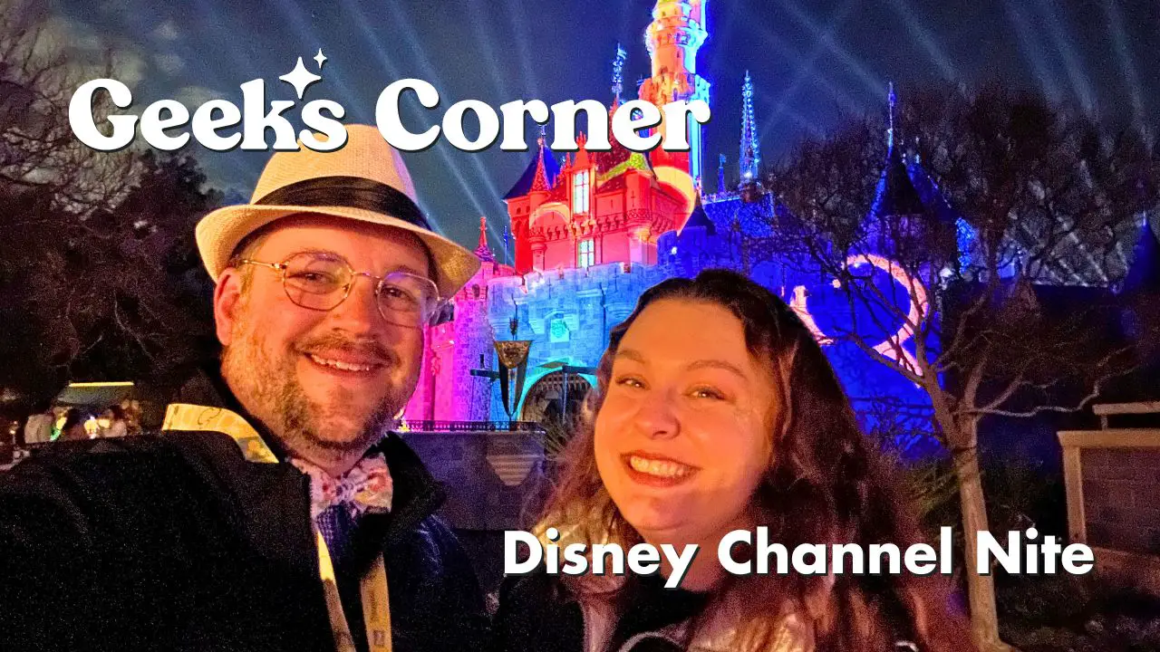 Disney Channel Nite - GEEKS CORNER - Episode #702