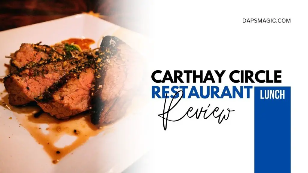 Carthay Circle Restaurant Lunch Review at Disney California Adventure