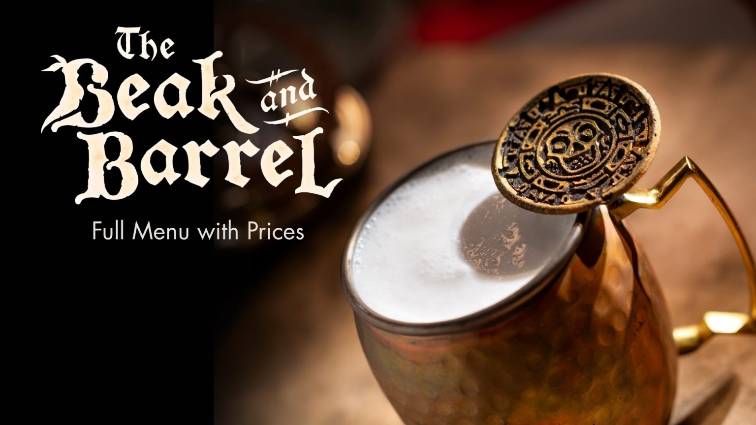 Check Out the Full Menu with Prices for The Beak and Barrel at Magic ...