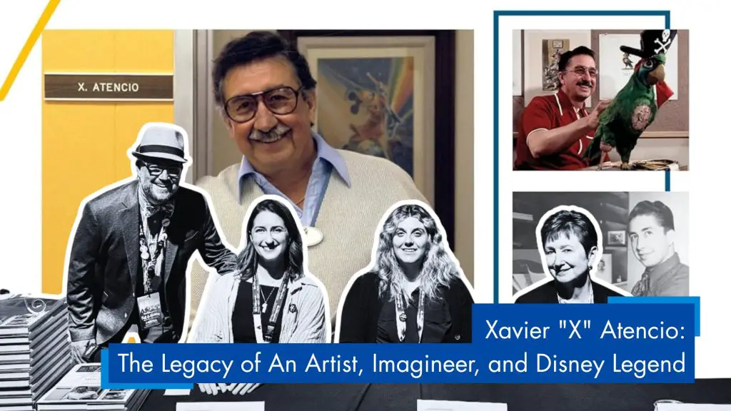 Xavier "X" Atencio: The Legacy of An Artist, Imagineer, and Disney Legend